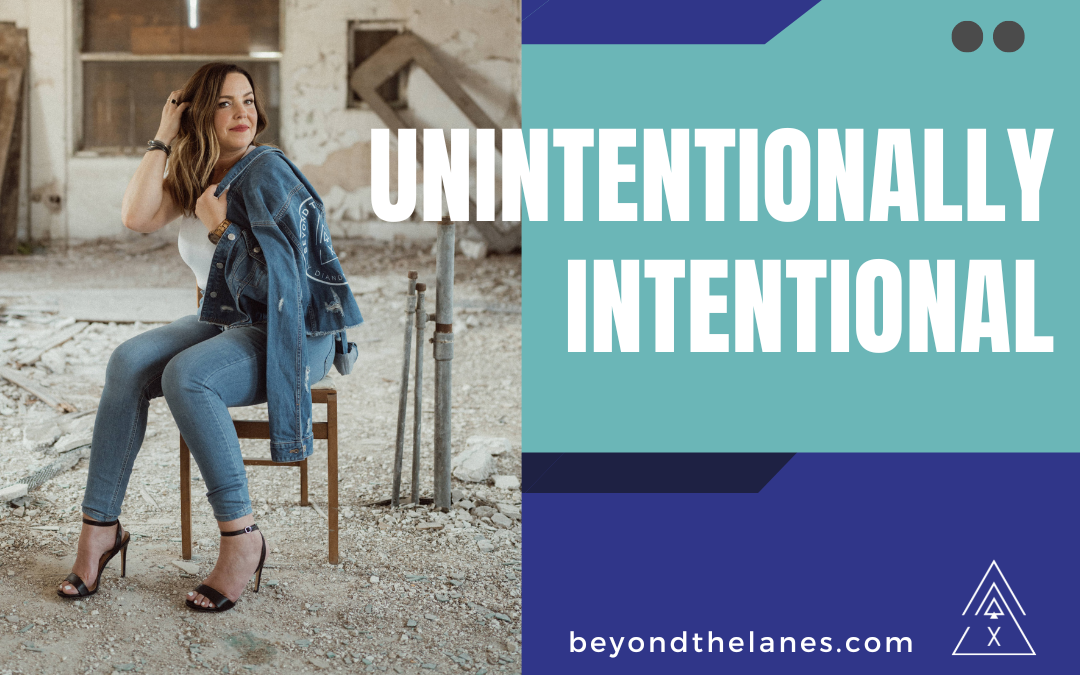 Unintentionally Intentional: Exploring Life's Surprises